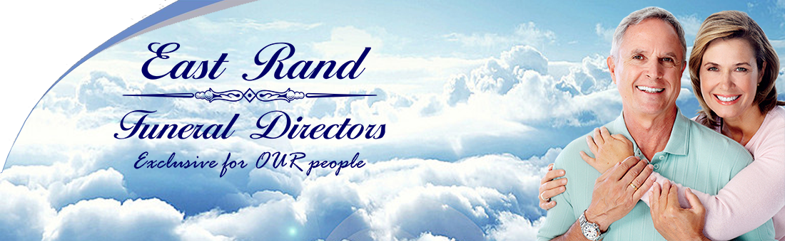 East Rand Funeral Directors - Exclusive for OUR people.